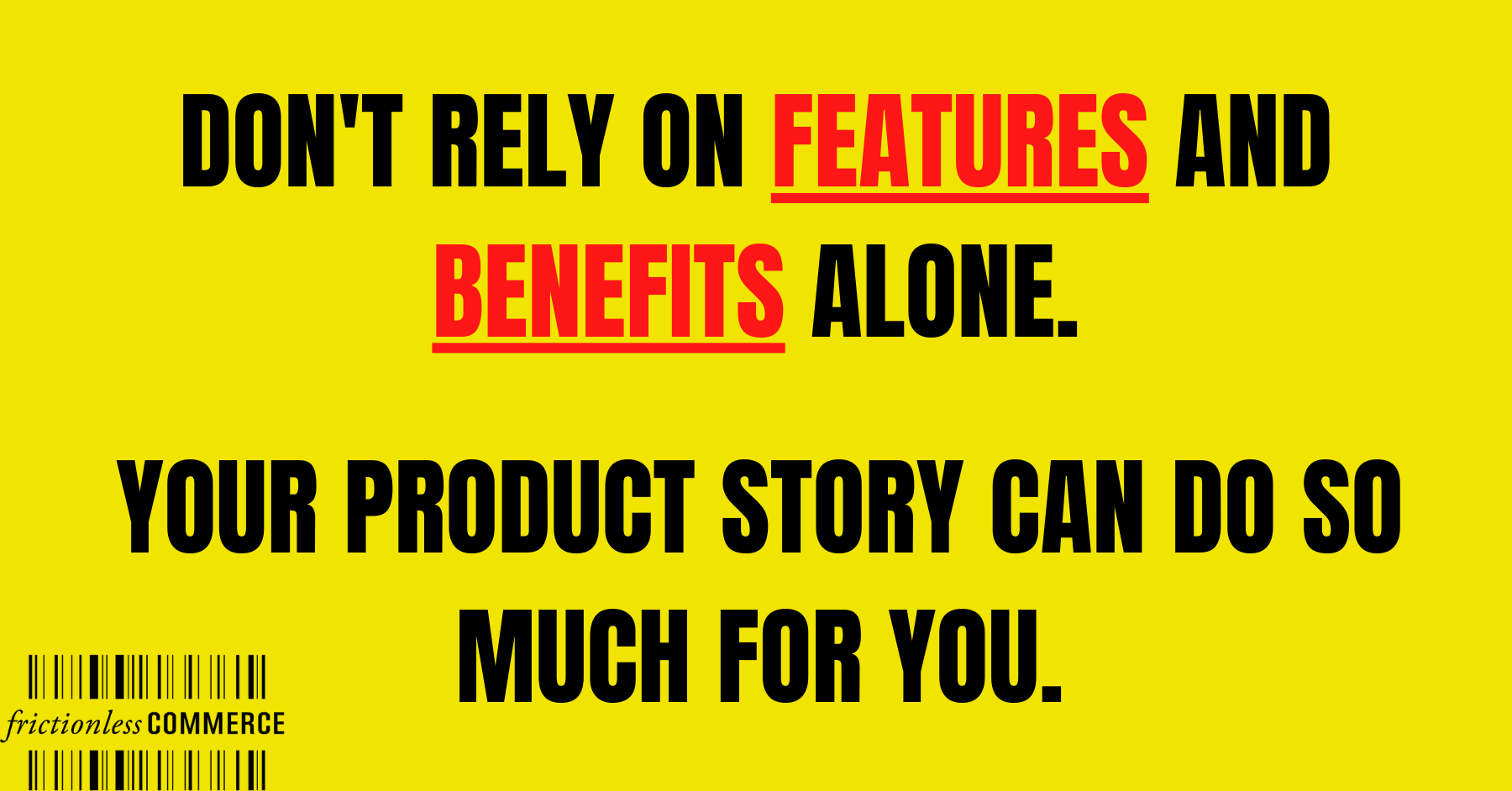 Developing and Using Your Product Story
