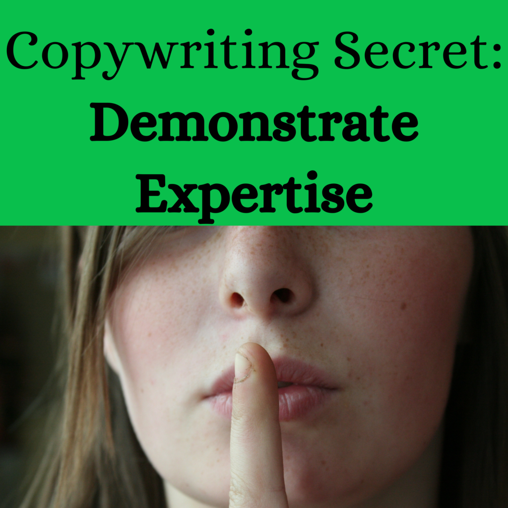 Demonstrate Expertise Is a Copywriting Secret